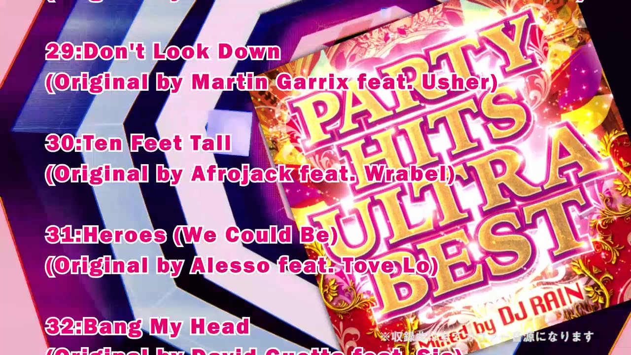 DJ RAIN - ”PARTY HITS ULTRA BEST Mixed by DJ RAIN" - YouTube