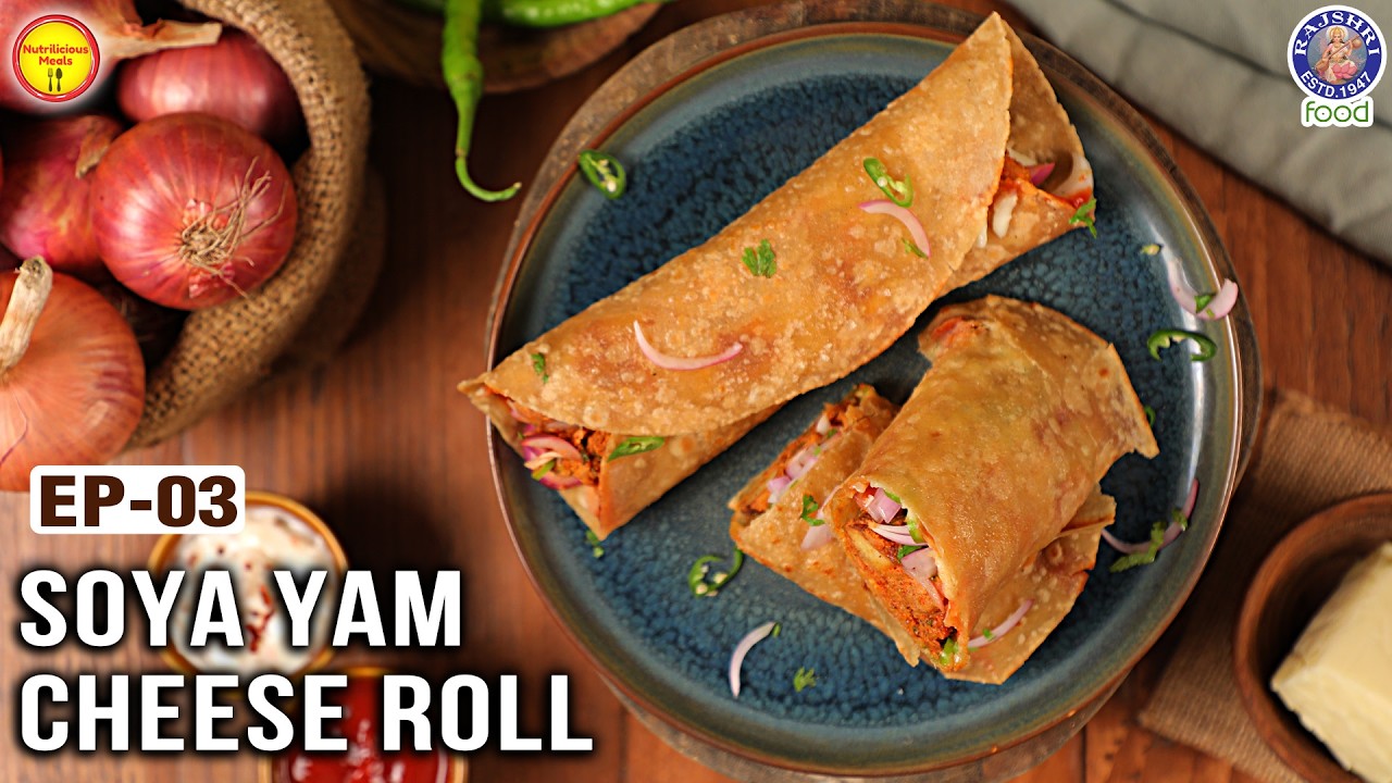 Soya Chilli Cheese Yam Roll | High Protein & Tasty Soya Rolls | Ep-03 ...