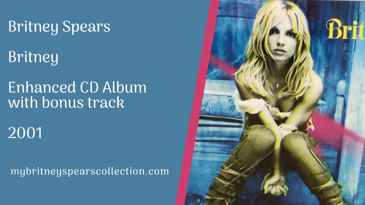 Britney - 2001 Third Studio Album Enhanced Edition + Bonus Track | My ...