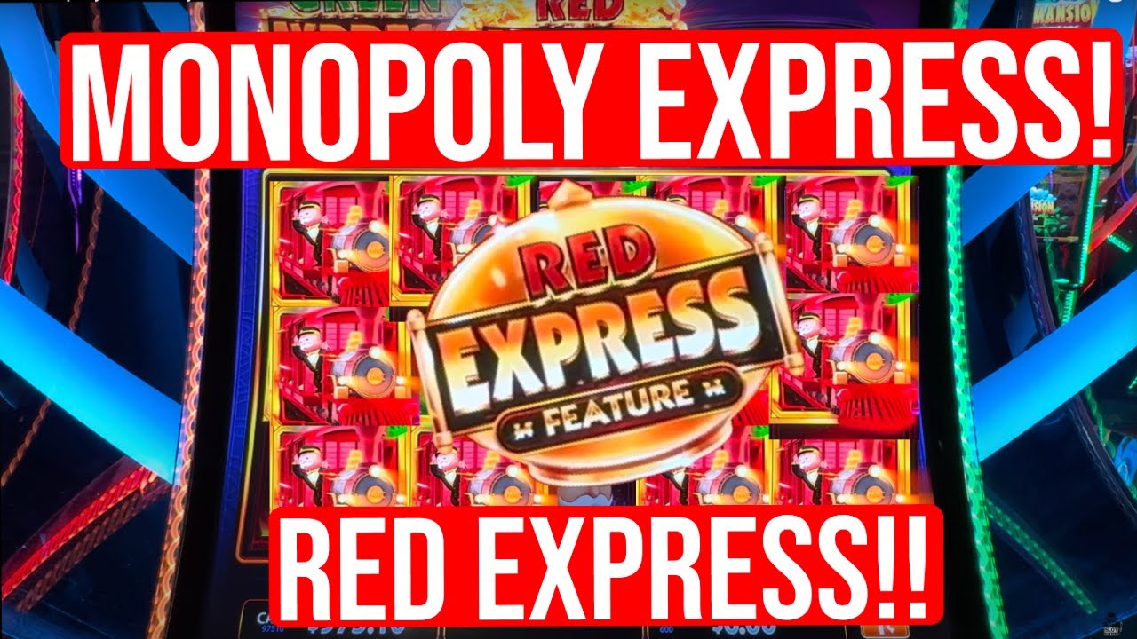 WE GOT THE RED EXPRESS! MONOPOLY EXPRESS SLOT! MACHINE WAS ON FIRE ...