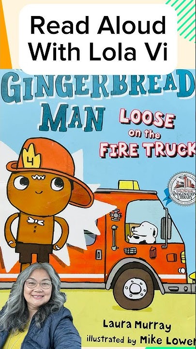 The Gingerbread Man Loose on the Fire Truck by Laura Murray # ...