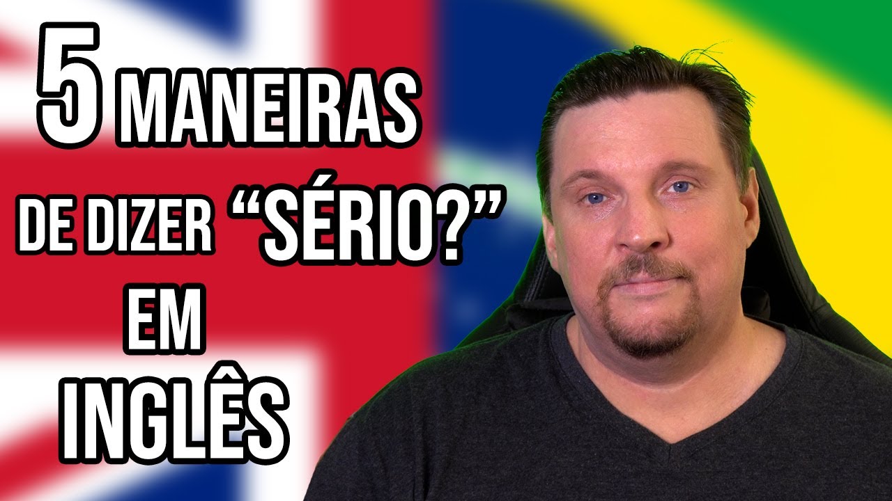Como dizer 'sério?' em Inglês? - YouTube