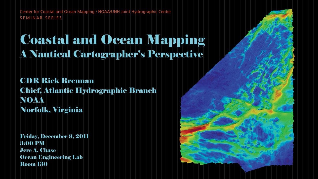 CCOM Seminar Coastal and Ocean Mapping: A Nautical Cartographer's ...