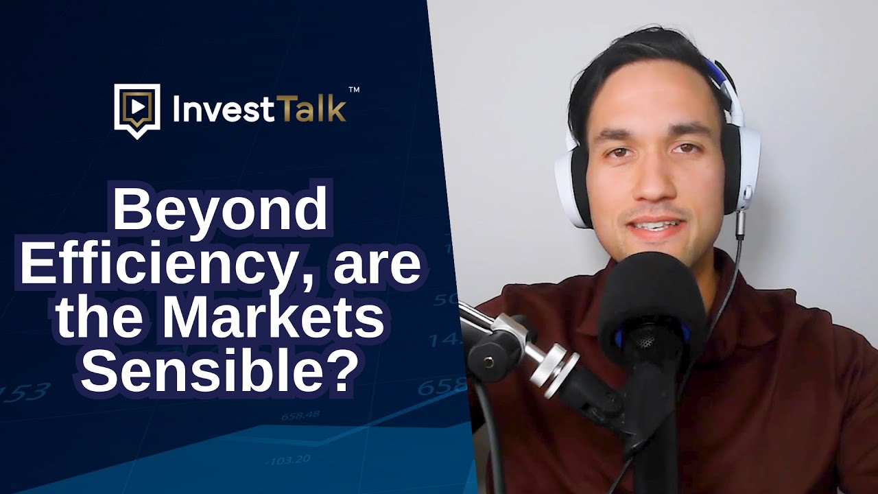 Beyond Efficiency are Financial Markets Sensible? - YouTube