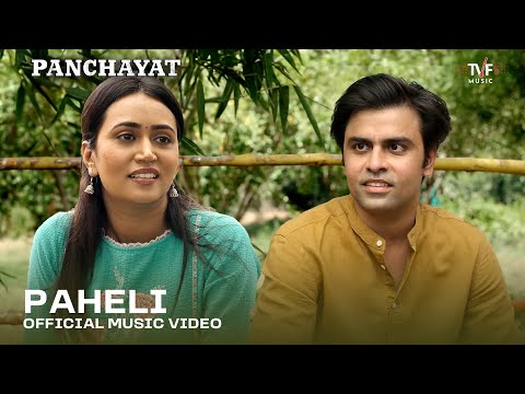 Paheli | Official Music Video | Panchayat | Anurag Saikia, Raghav Chaitanya, Durgesh Singh