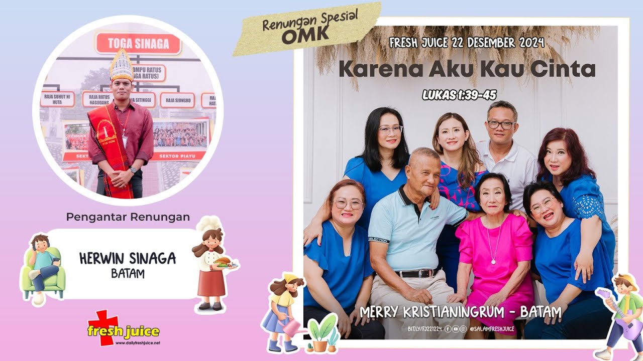 Karena Aku Kau Cinta - Fresh Juice oleh OMK 22 Desember 2024 - Merry ...