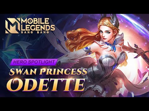 Hero Spotlight | Odette | Swan Princess | Mobile Legends: Bang Bang ...