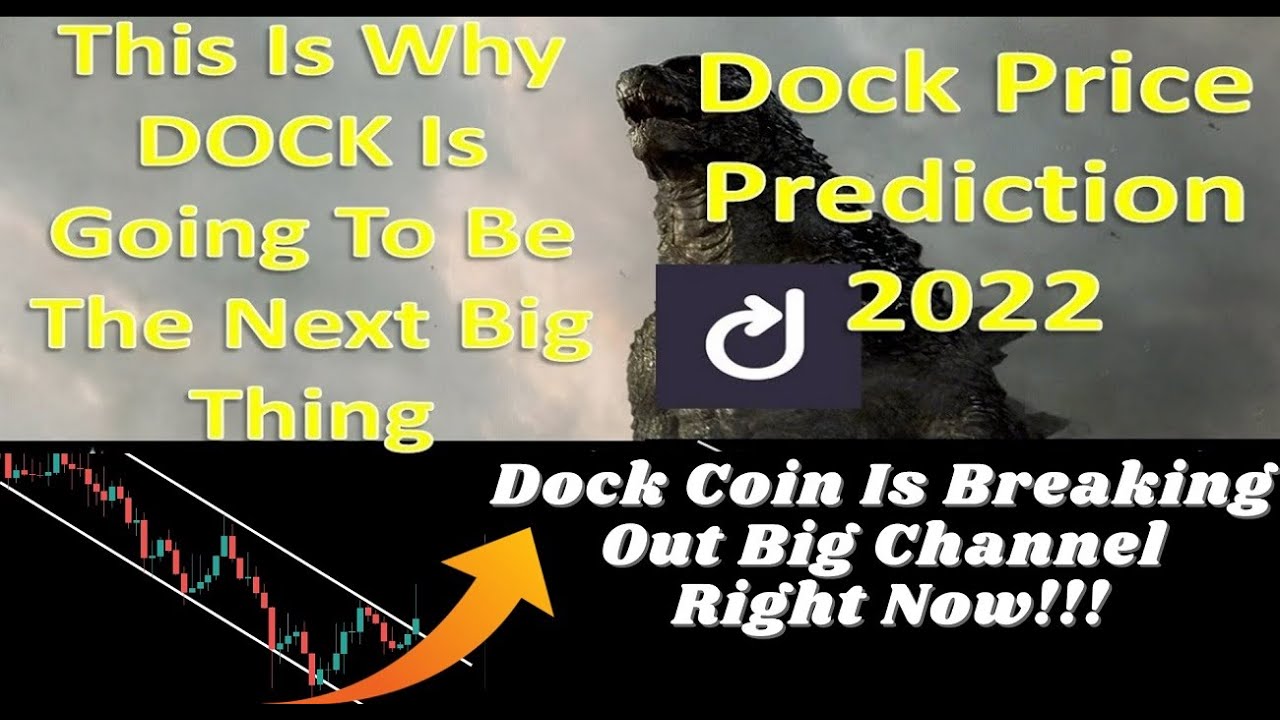This Is Why DOCK Coin Is Going To Be The Next Big Thing | Dock Price ...