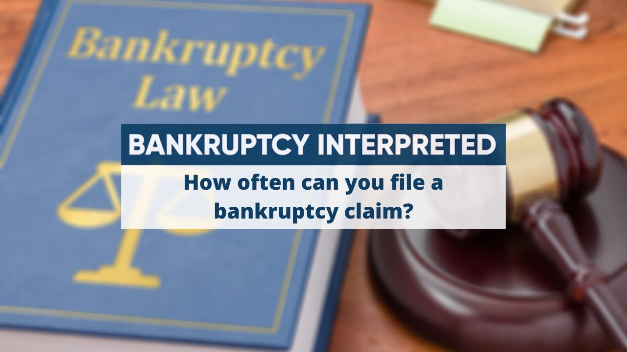 How often can you file a bankruptcy claim? - YouTube