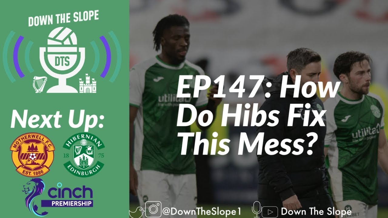 How Do Hibs Fix This Mess | EP147 - YouTube