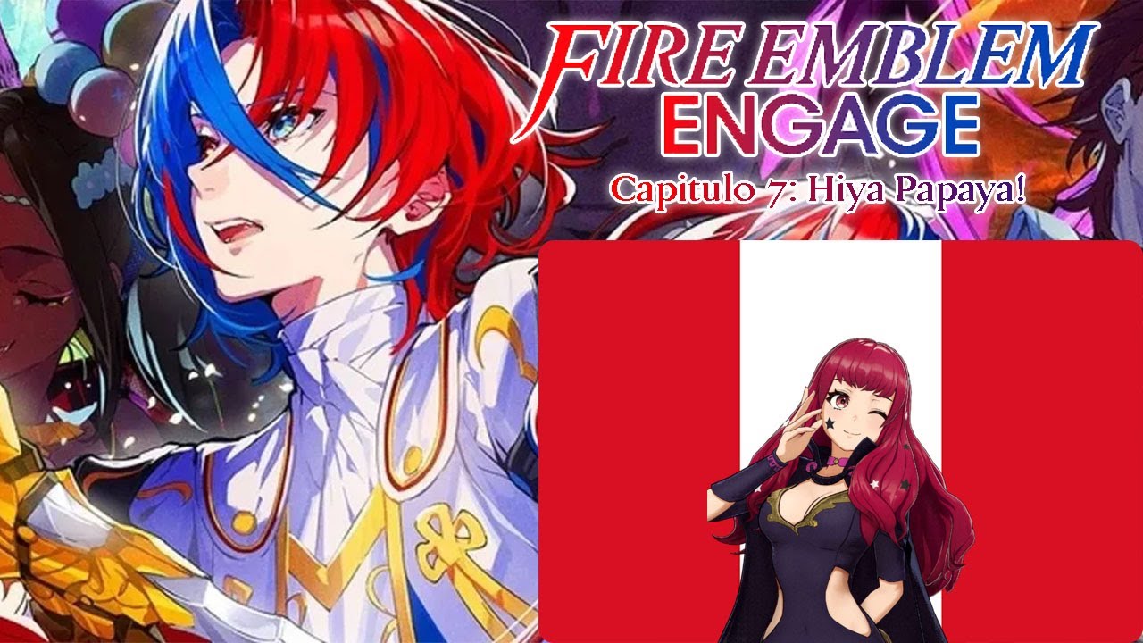 Hiya Papaya! | Fire Emblem Engage (episodio 6) - YouTube