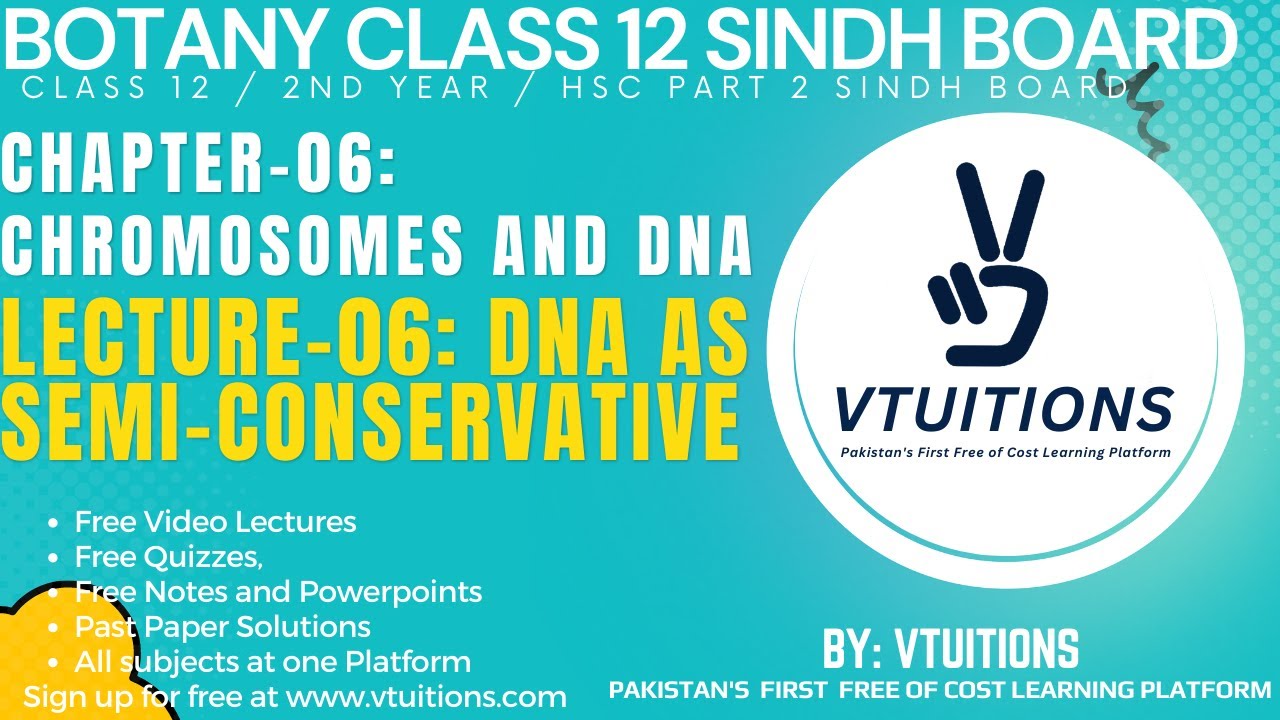 DNA As Semi-Conservative | Chapter-06: Chromosomes and DNA | Botany XII ...