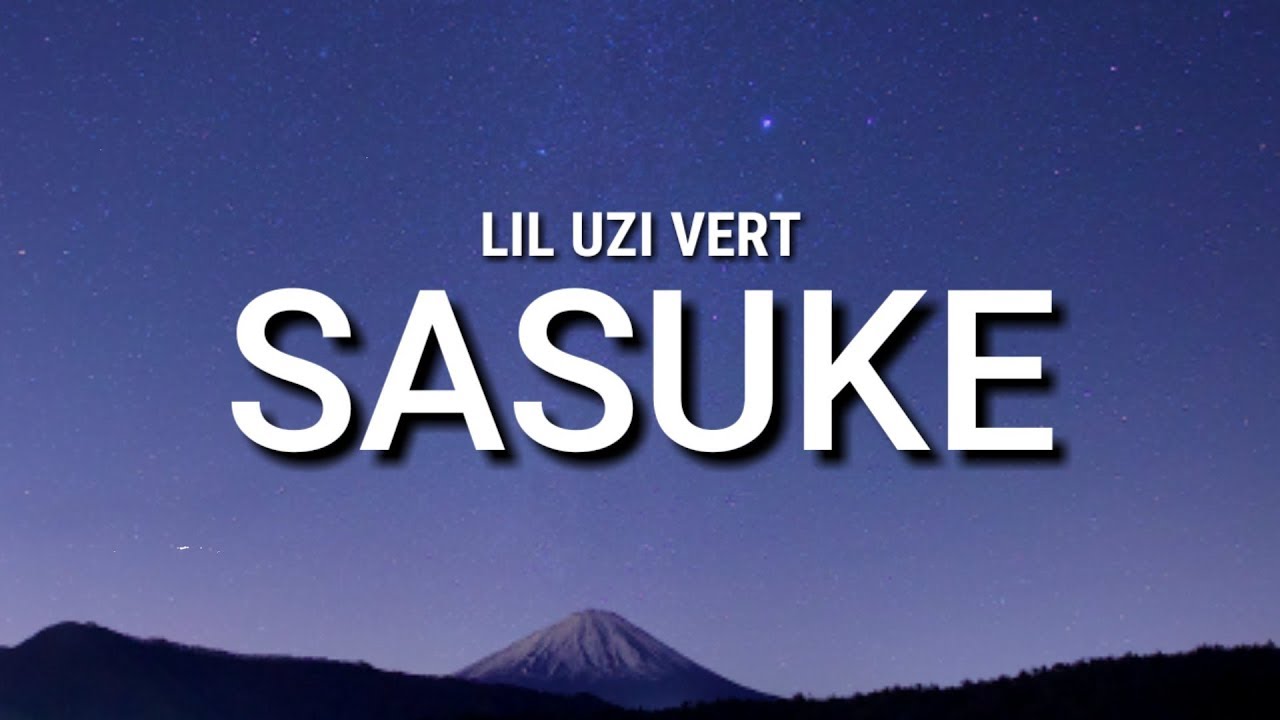Lil Uzi Vert - Sasuke (Lyrics) - YouTube