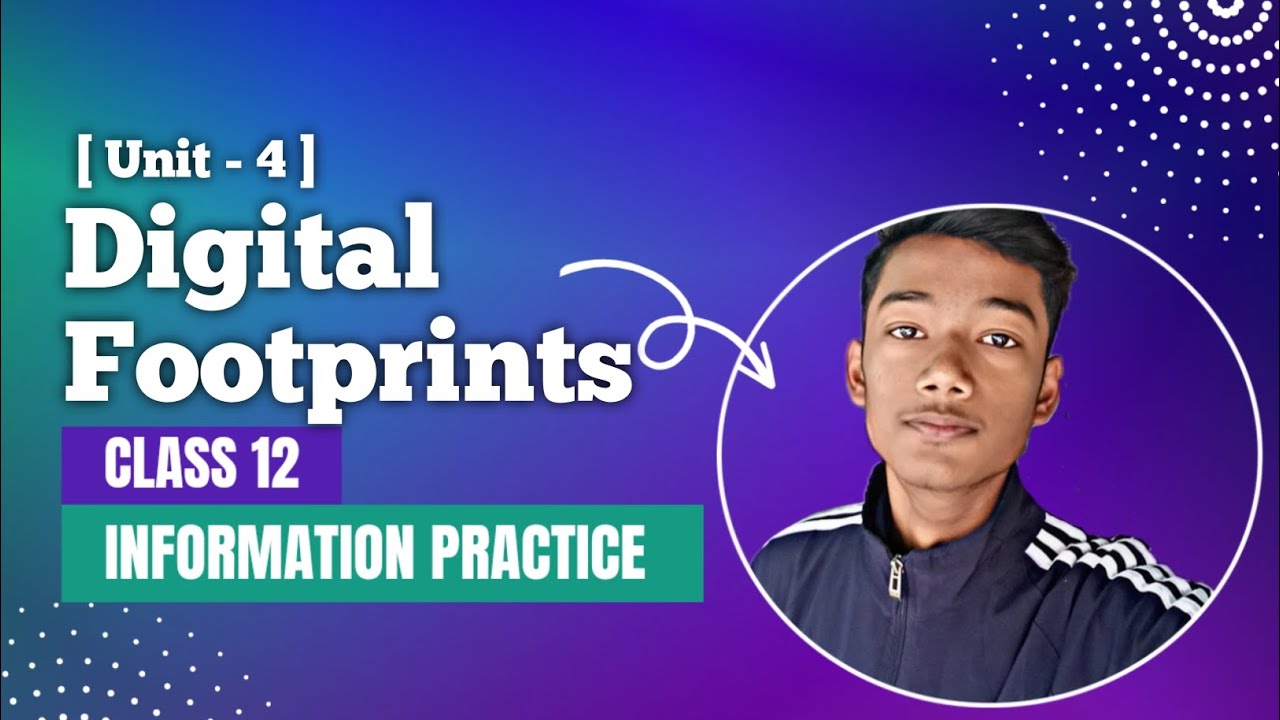 Digital footprints | Class 12 information practice - YouTube