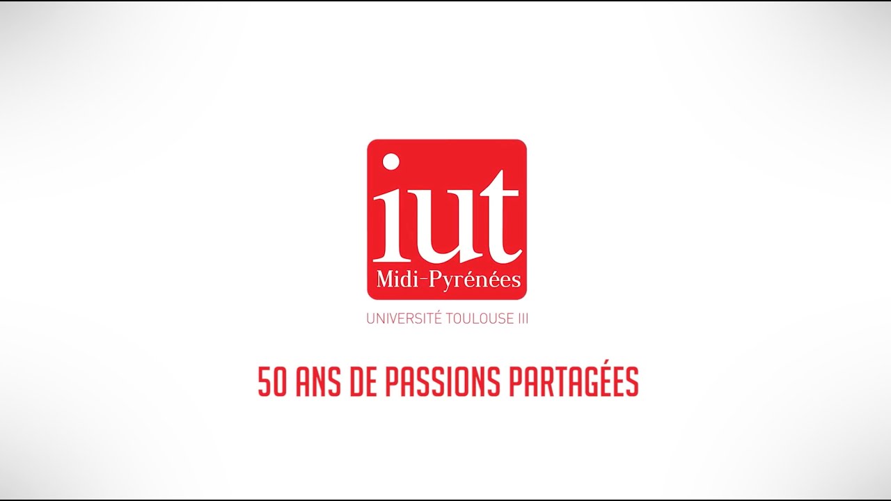 IUT Paul Sabatier Toulouse - 50ans (2017) - YouTube