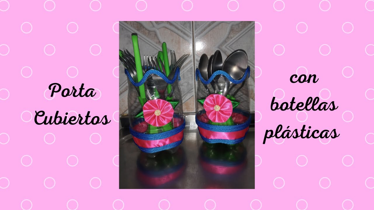 Manualidades con botellas plásticas | Como hacer un porta cubiertos ...