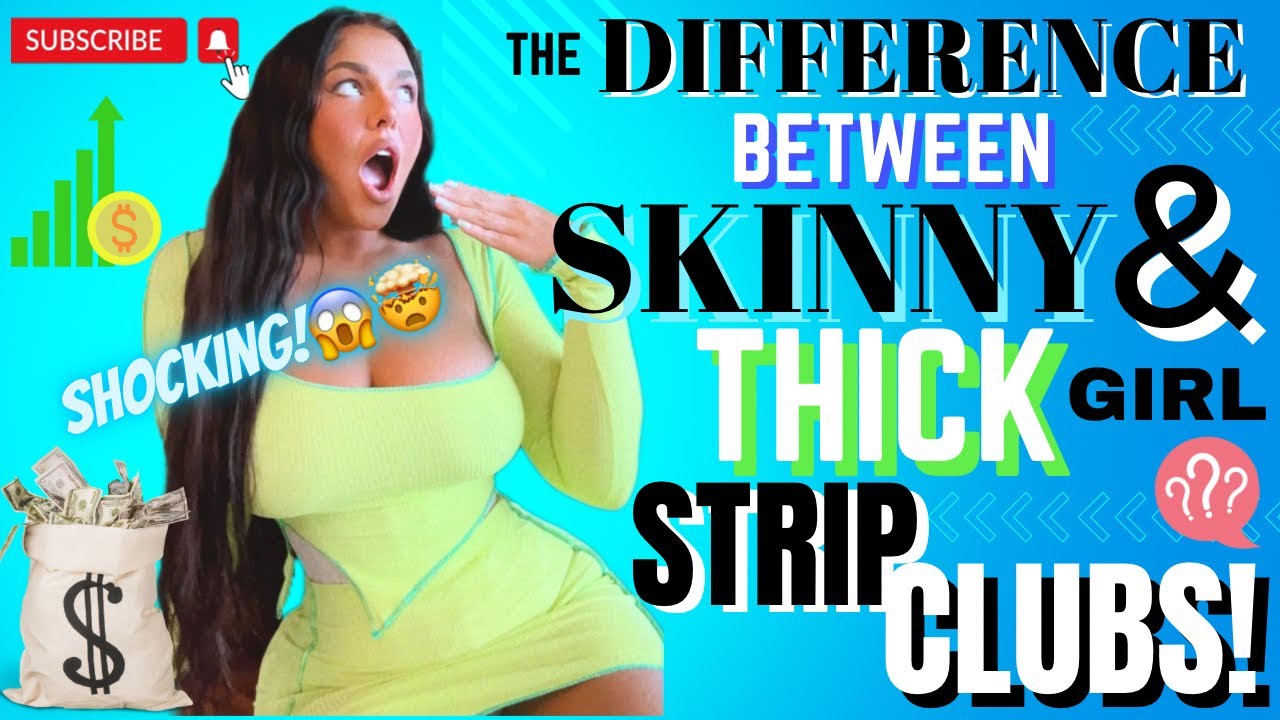 Thick Girl Strip Club Vs Skinny Girl Strip Club TeaβοΈ πΈππ» Youtube