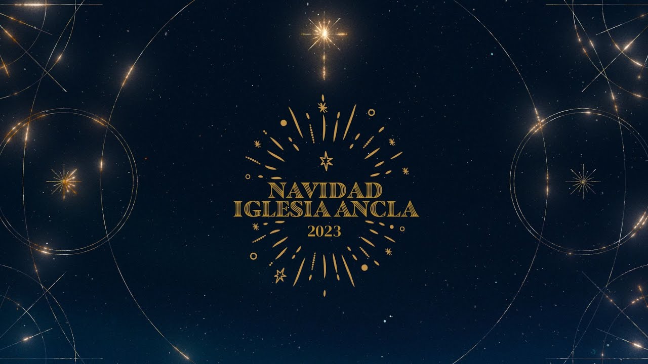 Iglesia Ancla | Es Navidad | Ps. José Espinoza - YouTube