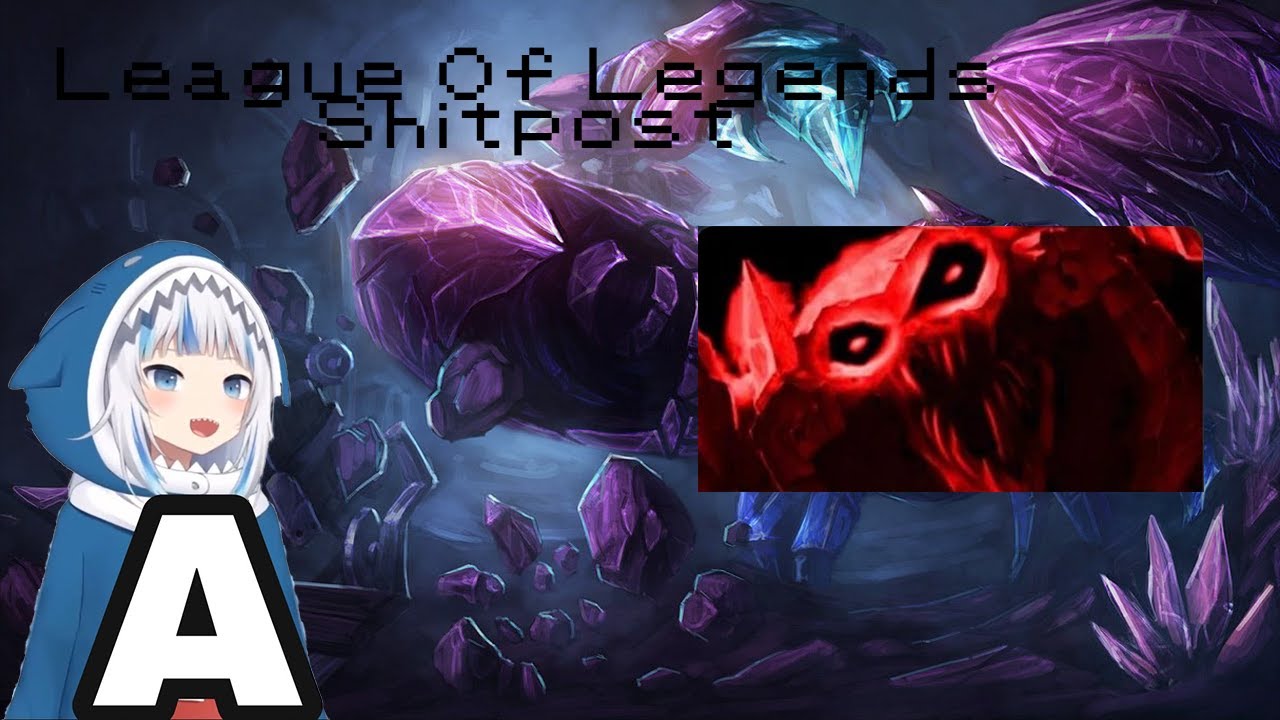 League of legends - ShitPost - YouTube