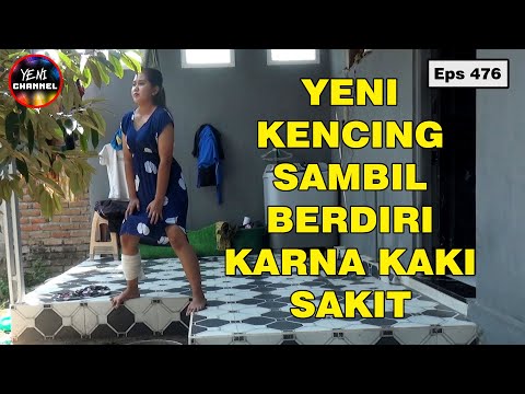Kasihan Yeni Cantik Kencing Berdiri Karna Kaki Sakit || Eps 476