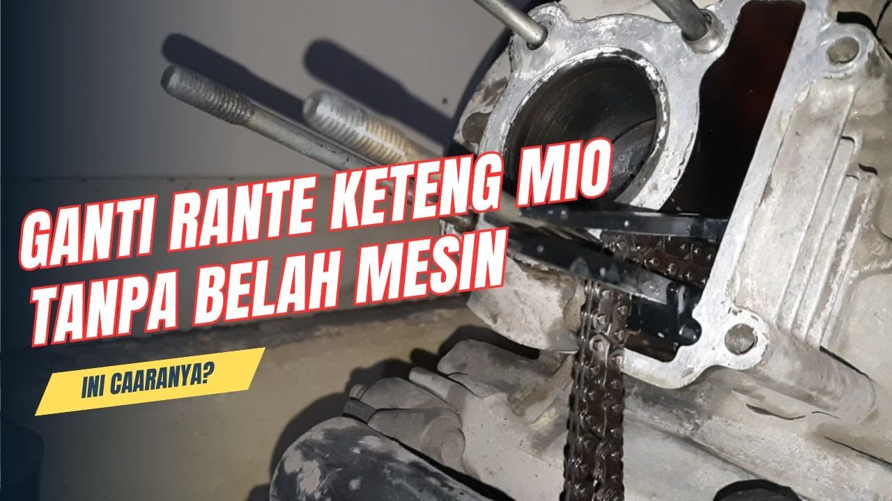 Cara Ganti Rantai Keteng Mio Tanpa Belah Mesin 🔧 - YouTube
