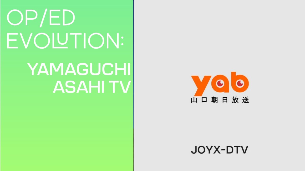 Opening & Closing Evolution: Yamaguchi Asahi Broadcasting - YouTube