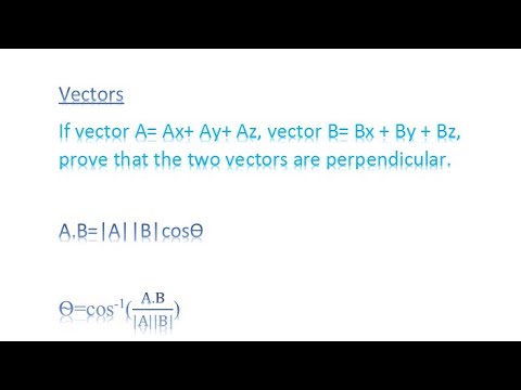 Proving that two vectors are perpendicular to each other using dot ...