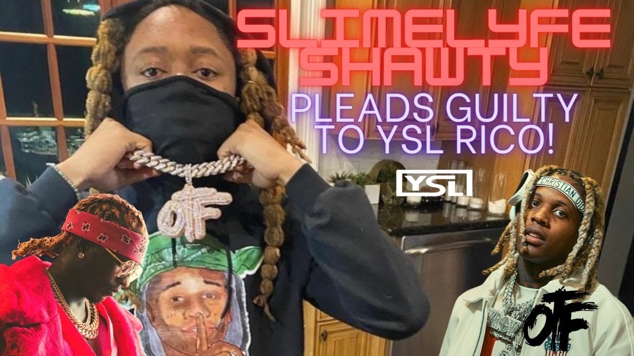Lil Durk Artist Slimelyfe Shawty PLEADS GUILTY in YSL R.I.C.O😮🤦🏾‍♂️ ...