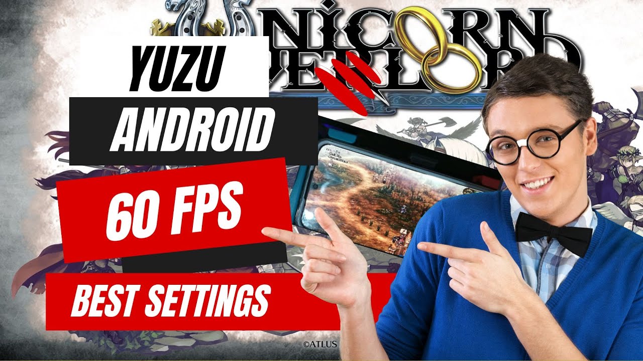 Unicorn Overlord Yuzu Android | 60 FPS SETTINGS - YouTube