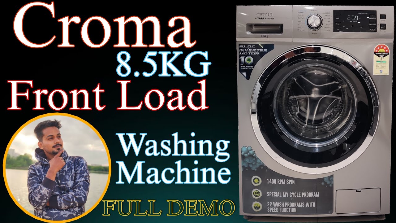 croma 8.5kg front load washing machine Full demo in Hindi by mohd ...