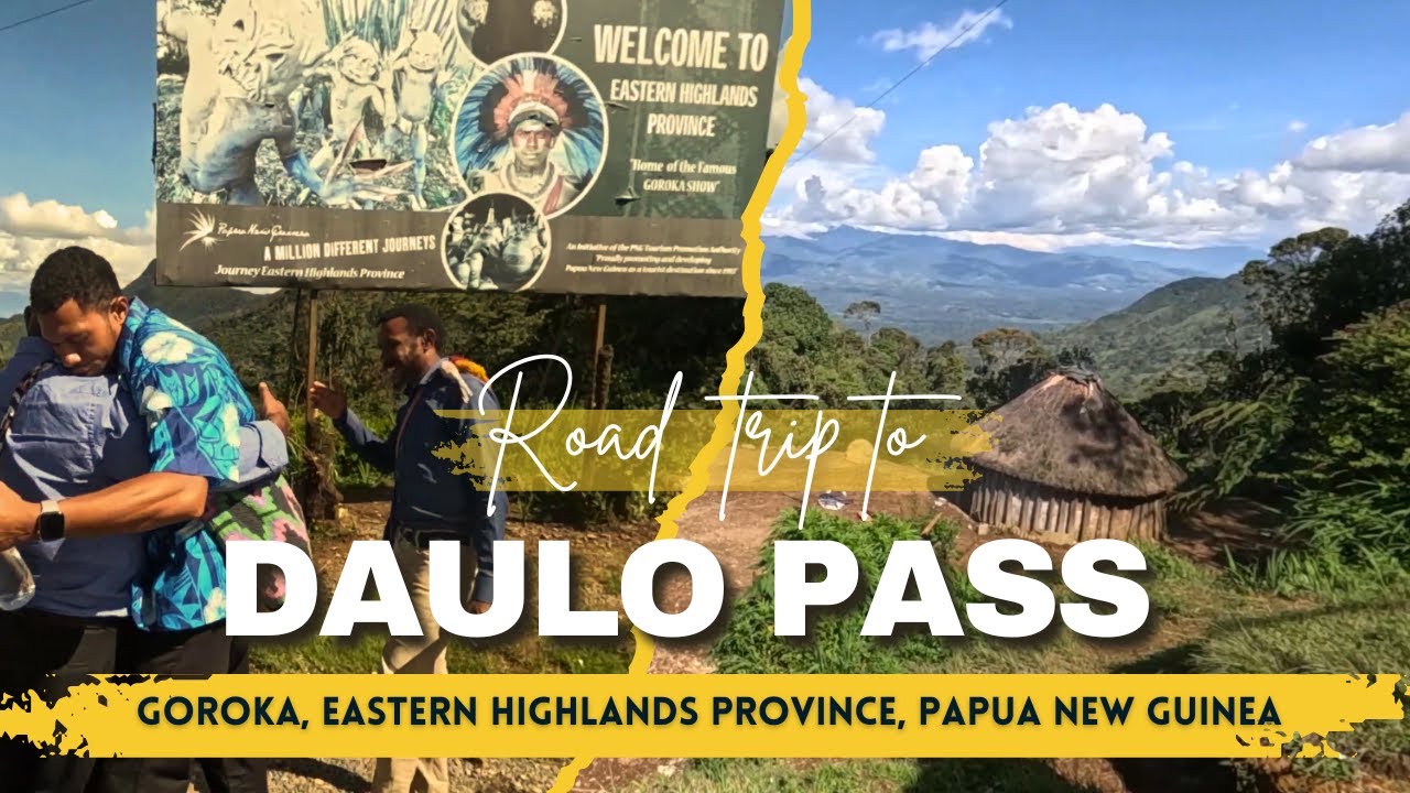 Road Trip to Daulo Pass Goroka, EHP, Papua New Guinea, Jan2025 - YouTube