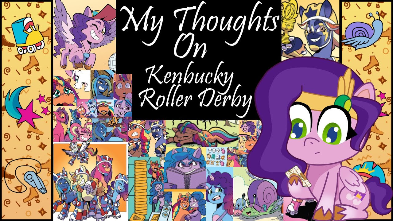 my thoughts on: MLP Kenbucky Roller Derby | WHAT ARE THE SNAILS NAMES ...