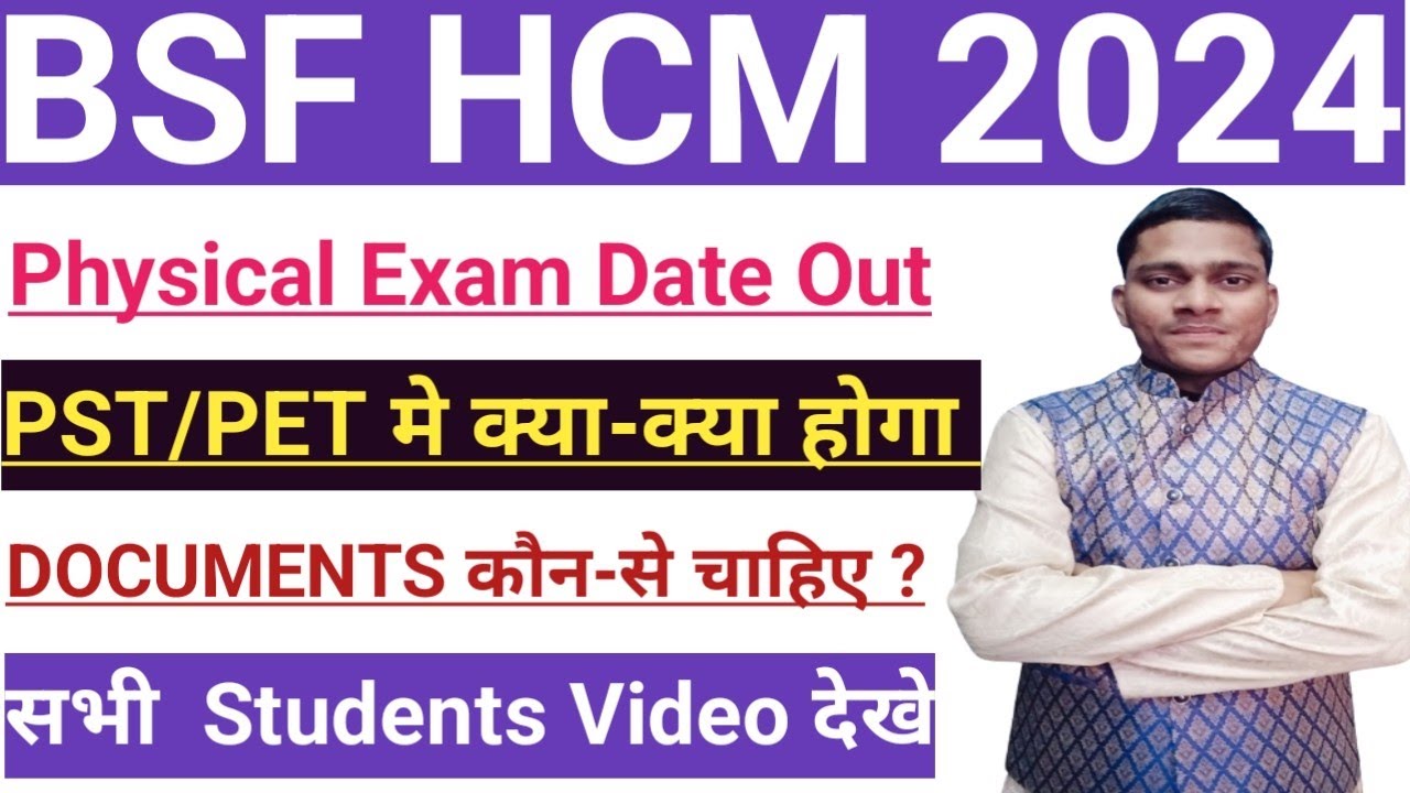 BSF HCM Physical Documents 2024 | BSF HCM Physical Date 2024 | BSF HCM ...