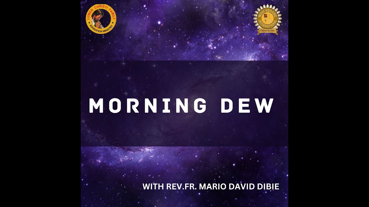 WELCOME TO THE MONTH OF JUNE (MORNING DEW ) - YouTube