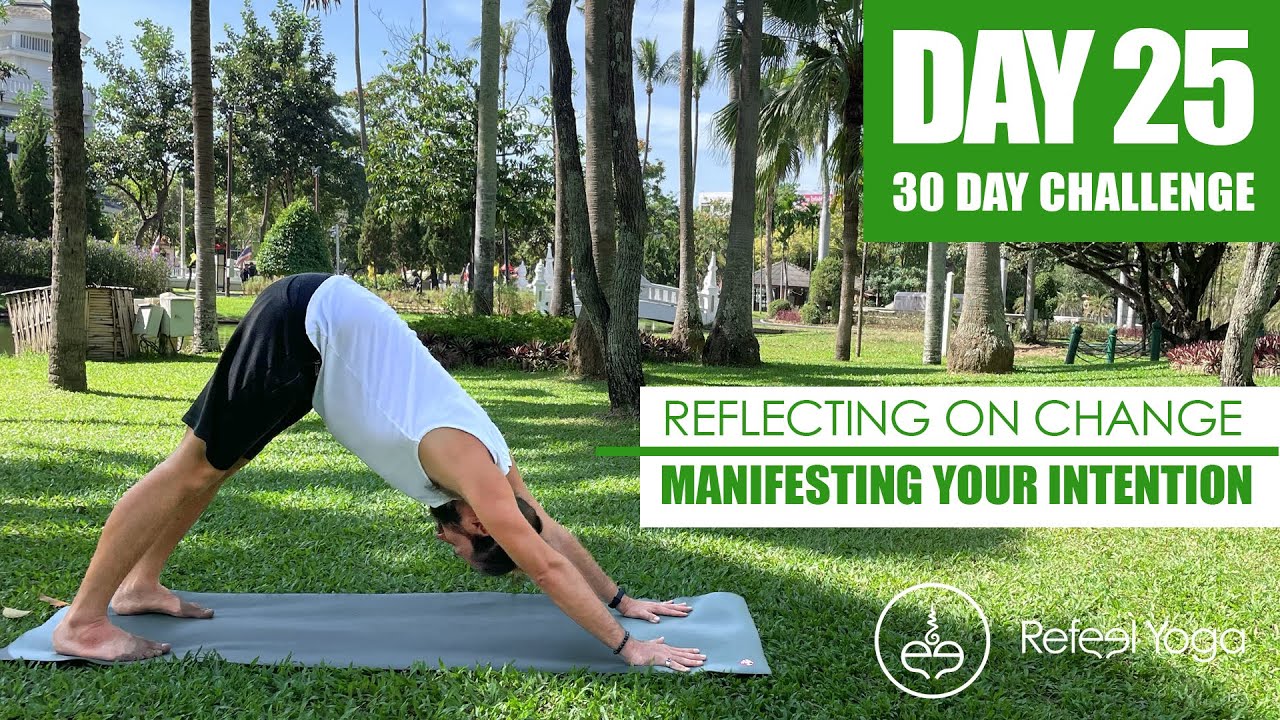 Day 25: Reflecting on Change | 30 Day Yoga Challenge - YouTube