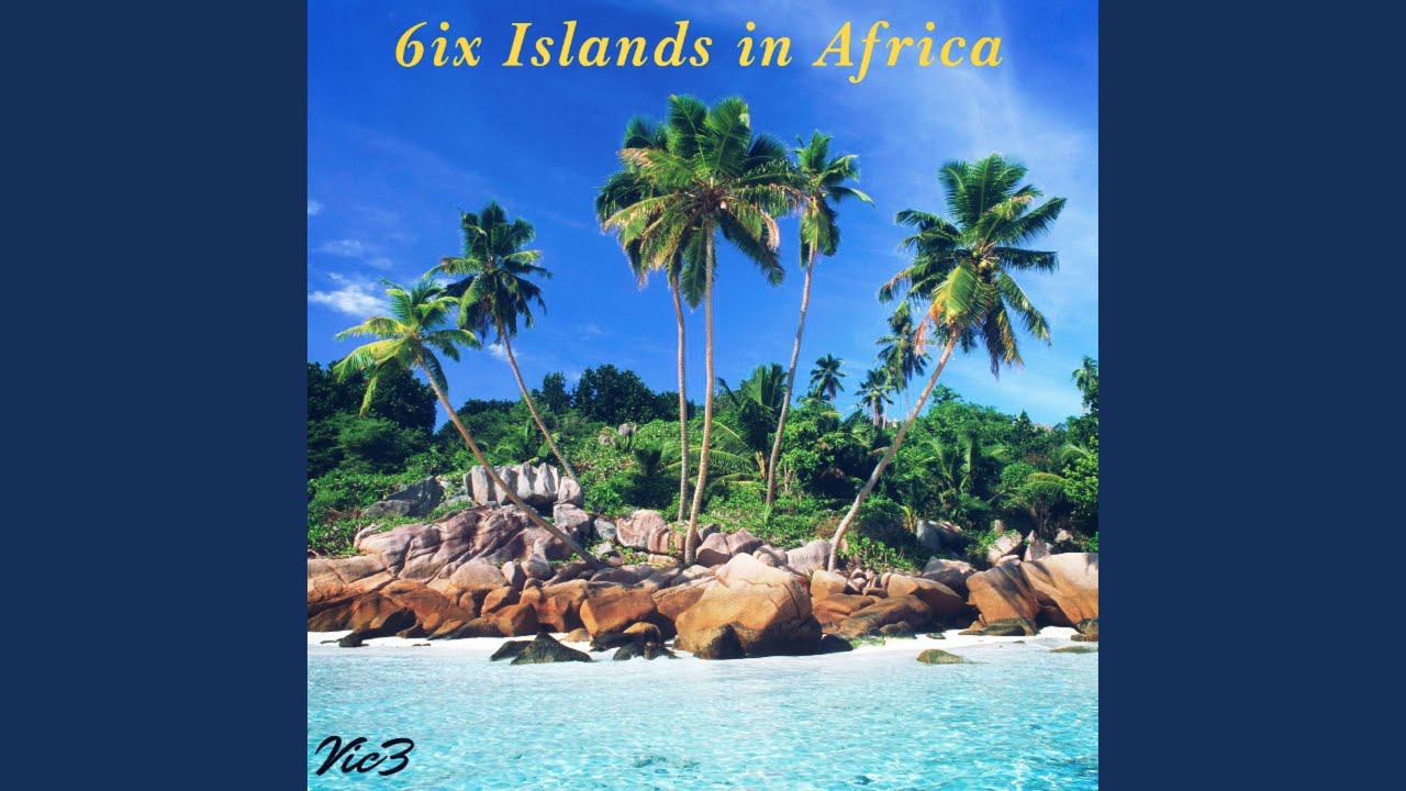 6ix Islands in Africa - YouTube