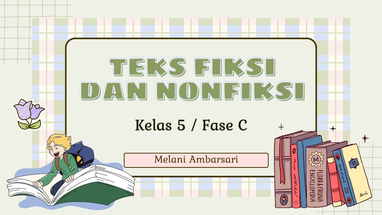 Teks Fiksi dan Non Fiksi | Kelas 5 SD - YouTube