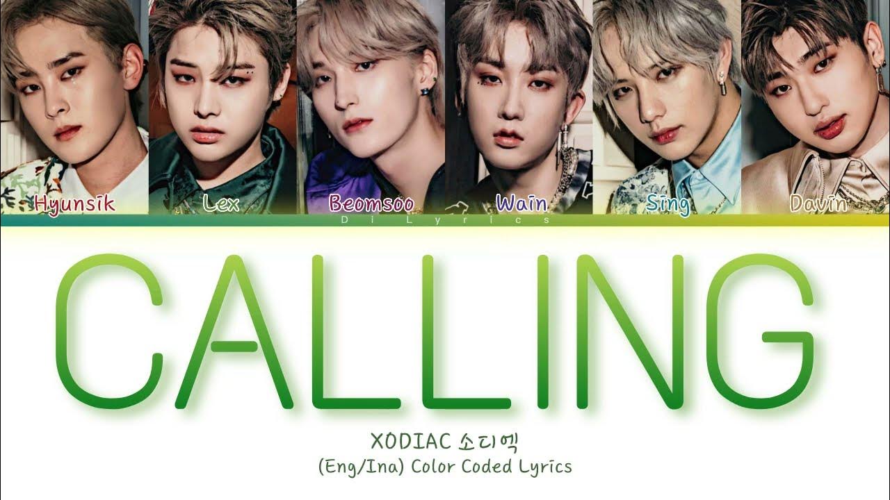 XODIAC 'Calling' [Eng/Ina] Lirik dan Terjemahan Indonesia Color Coded Lyrics - YouTube