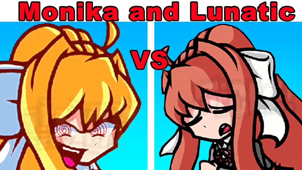 FNF: Monika and Lunatic Sings Phantasm - YouTube