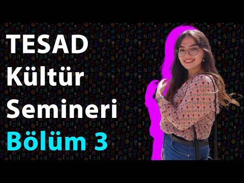 TESAD Kültür Semineri Bölüm 3- Kültür ve Çocuk