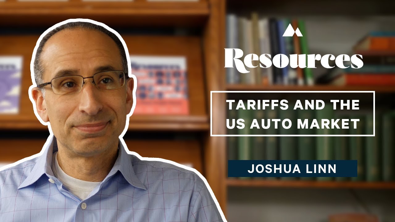 In Focus—Joshua Linn on Tariffs and the US Auto Market - YouTube