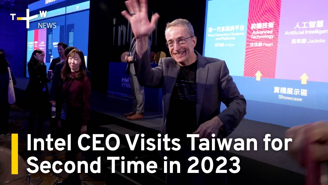 Intel CEO Visits Taiwan for Second Time in 2023 | TaiwanPlus News - YouTube