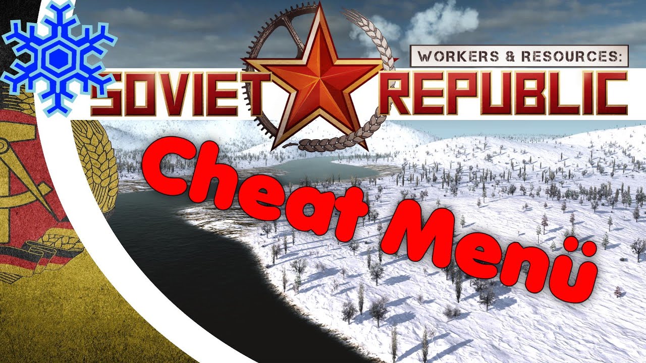 Update Cheat Menü Workers And Resources Soviet Republic Gameplaylets 2704