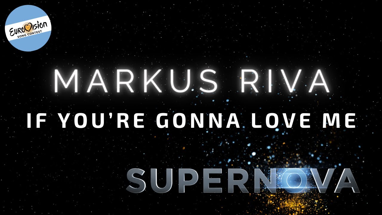 Markus Riva - If You're Gonna Love Me - Supernova 2022 - YouTube