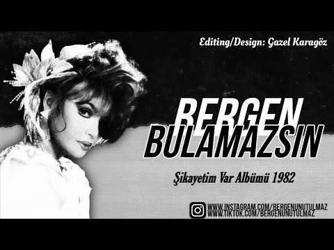 Bergen - Bulamazsın / Şikayetim Var Albümü (1982)