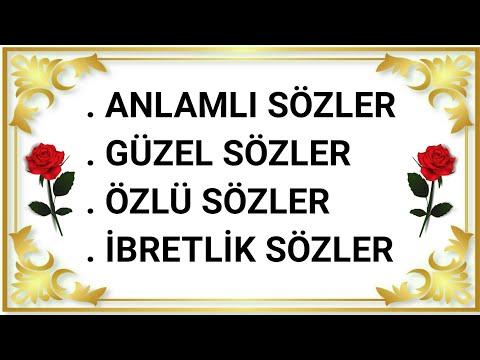 44. Anlamlı Sözler. Özlü Sözler. Güzel Sözler. Hikmetli Sözler. İbretlik Sözler. Düşündürücü Sözler.