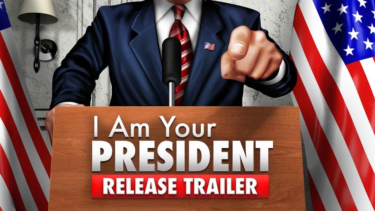 I Am Your President | First Look | New Game | Political Simulator ...