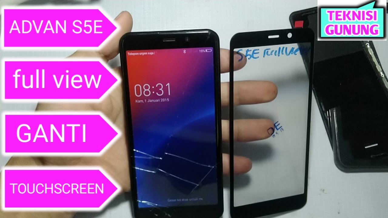 ADVAN S5E FULL VIEW TOUCHSCREEN PECAH || belajar servis handphone - YouTube