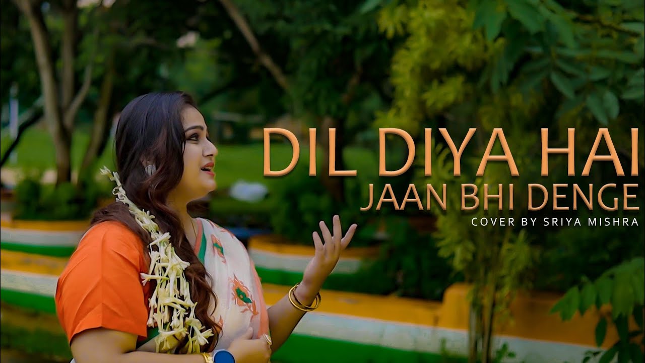 Dil Diya Hai Jaan Bhi Denge | Independance Day Special | Short Cover by ...