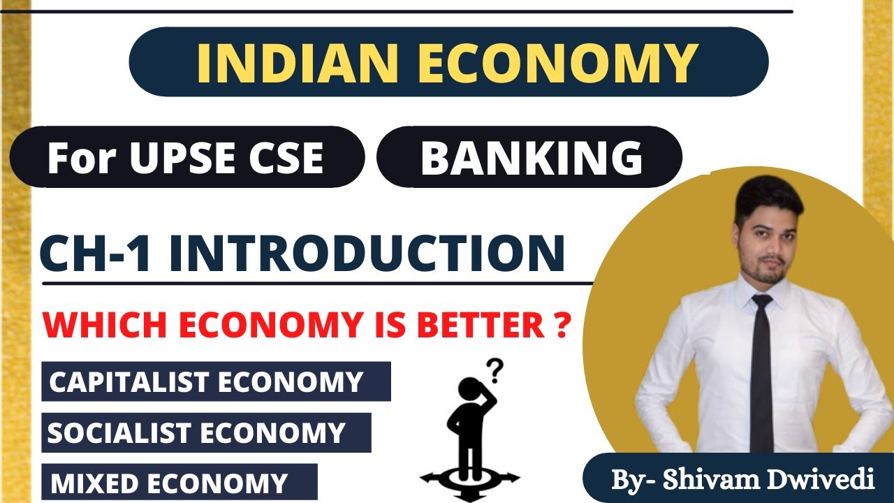 #4 Indian Economy for UPSC CSE (Chapter 1:- Introduction) Class 1.4 # ...
